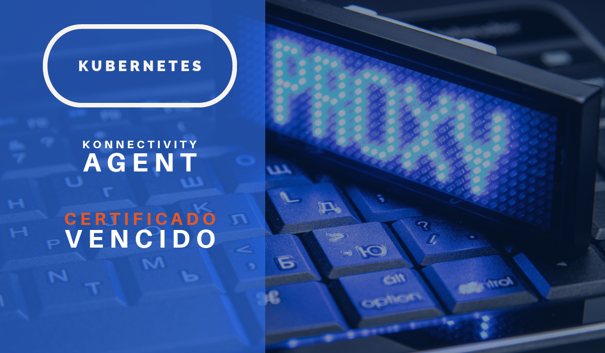 Kubernetes - Resolvendo problema entre AKS e Konnectivity Agent